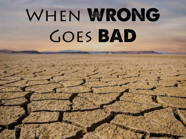 When Wrong Goes Bad – Open Door Baptist Church