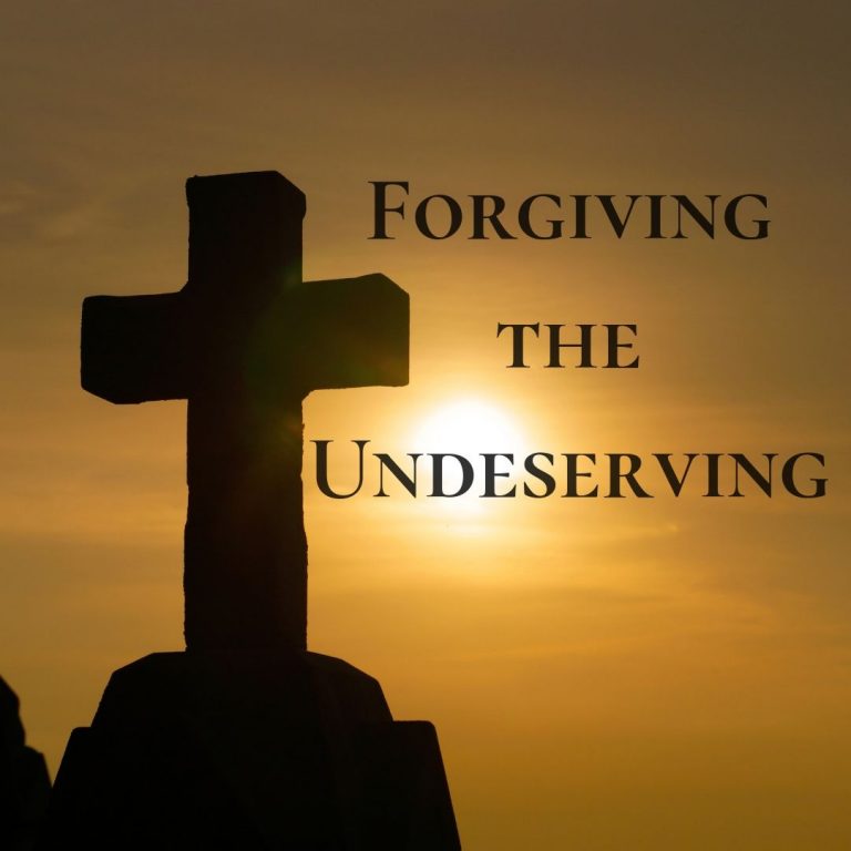 SEVEN SAYINGS FROM THE CROSS: FORGIVING THE UNDESERVING – Open Door ...