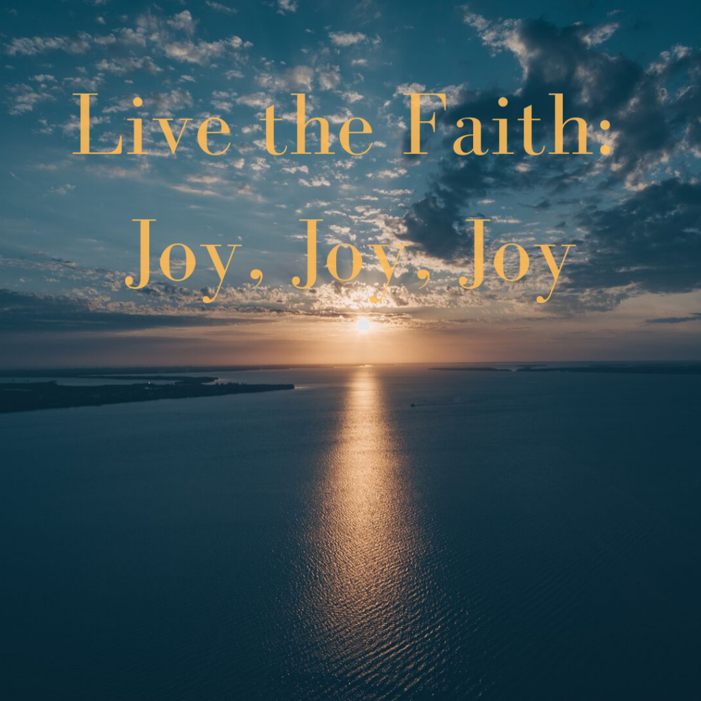 JUST LIVE IT – JOY, JOY, JOY – Open Door Baptist Church