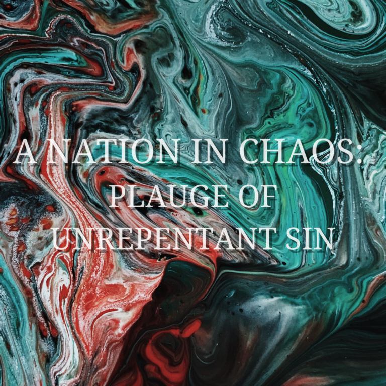 A NATION IN CHAOS: PLAGUE OF UNREPENTANT SIN – Open Door Baptist Church