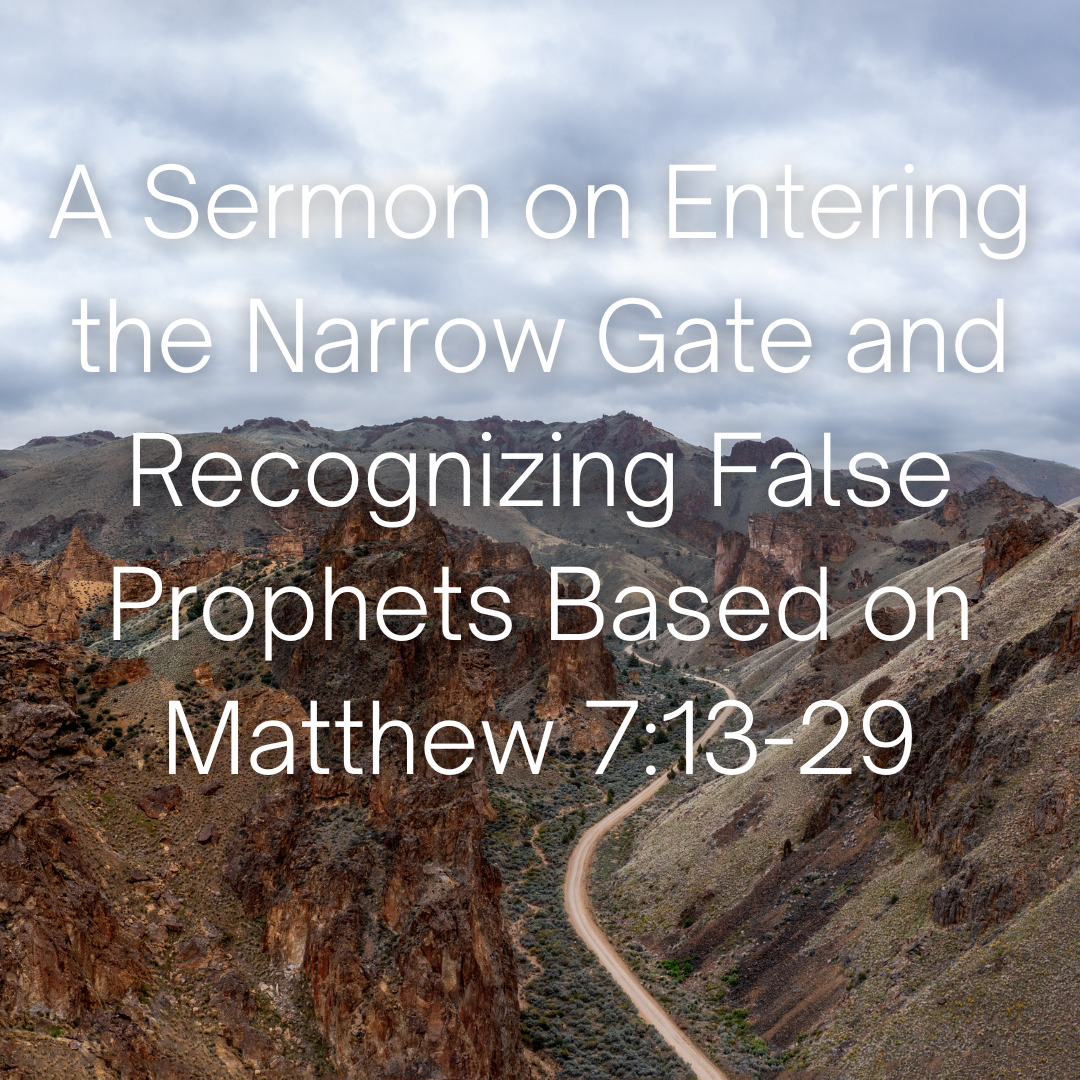 A Sermon on Entering the Narrow Gate and Recognizing False Prophets ...