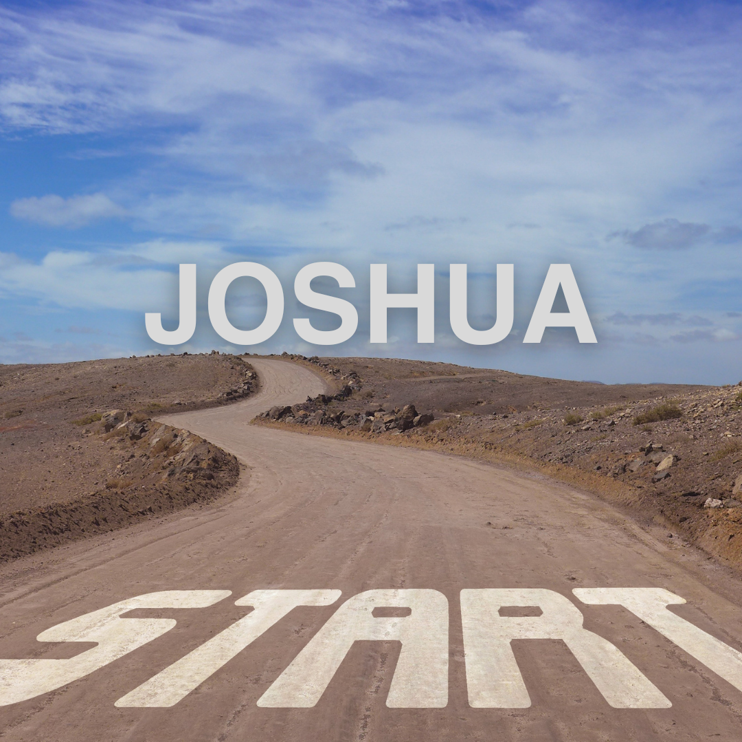 JOSHUA – STONES WITH A STORY – Open Door Baptist Church