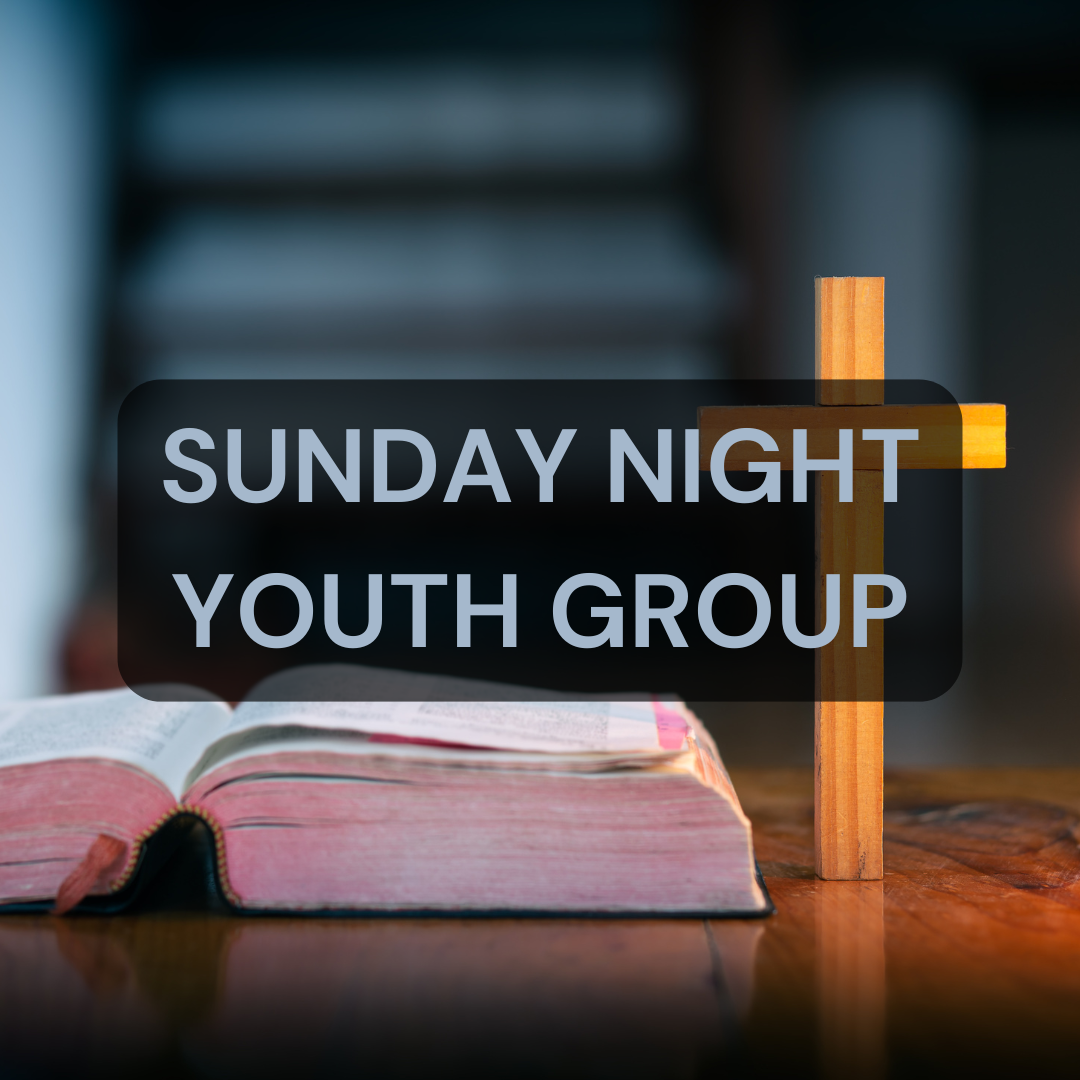 SUNDAY NIGHT YOUTH GROUP – Open Door Baptist Church