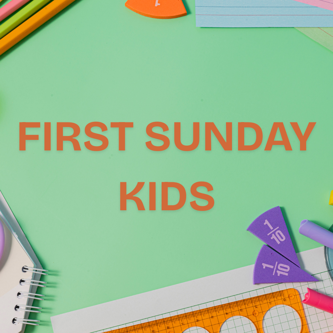 FIRST SUNDAY KIDS – Open Door Baptist Church